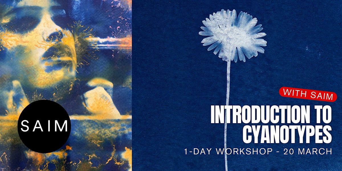 Introduction to Cyanotypes - Photography Workshop, 148-150 Curtain Road ...