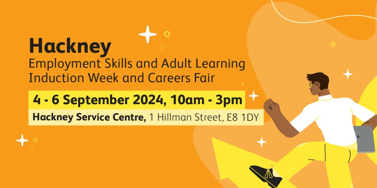 Hackneys Adult Learning Induction Week & Careers Fair, Hackney Service ...