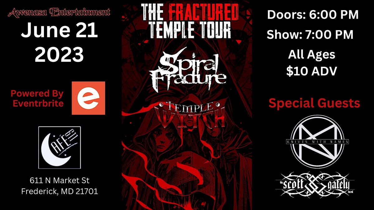 Spiral Fracture, Temple Witch, Knives with Names, The Scott Gately Band ...