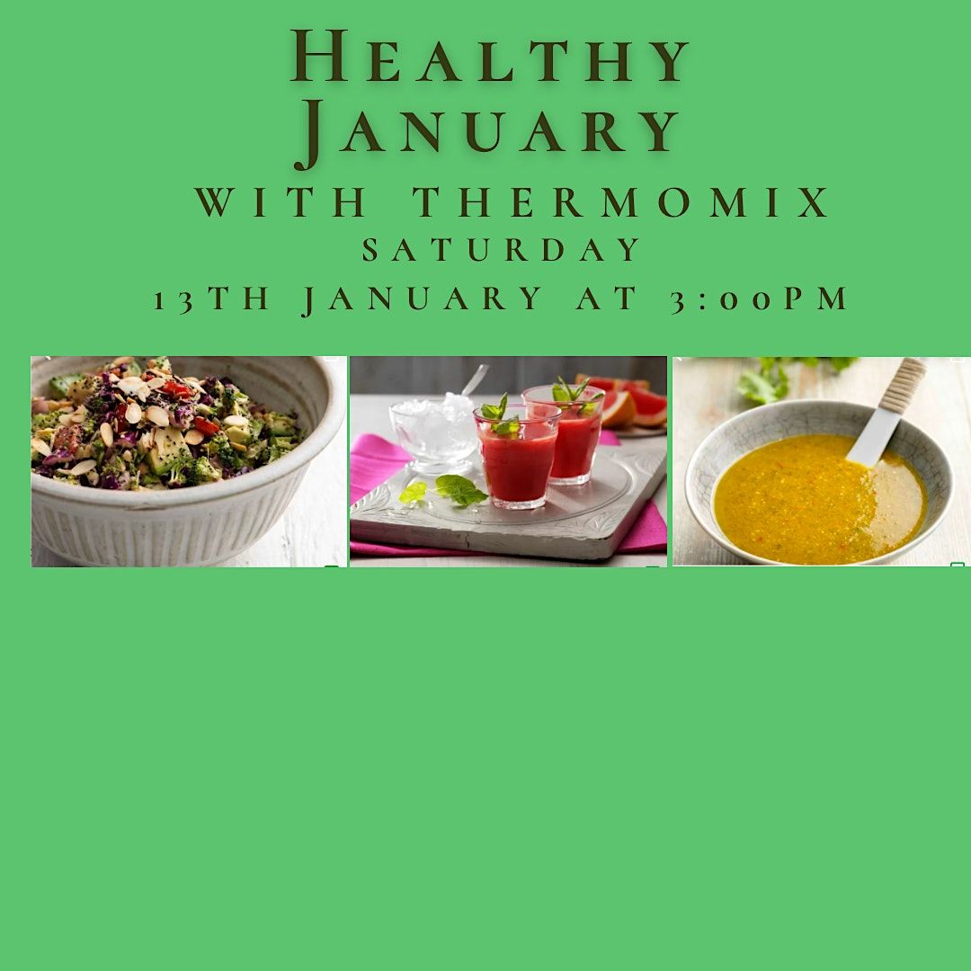 Healthy January with Thermomix, SW11 1LN, London, 13 January 2024
