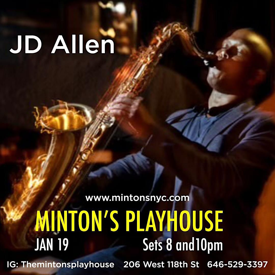 Fri. 01/19: JD Allen at the legendary Mintons Playhouse Harlem NYC ...