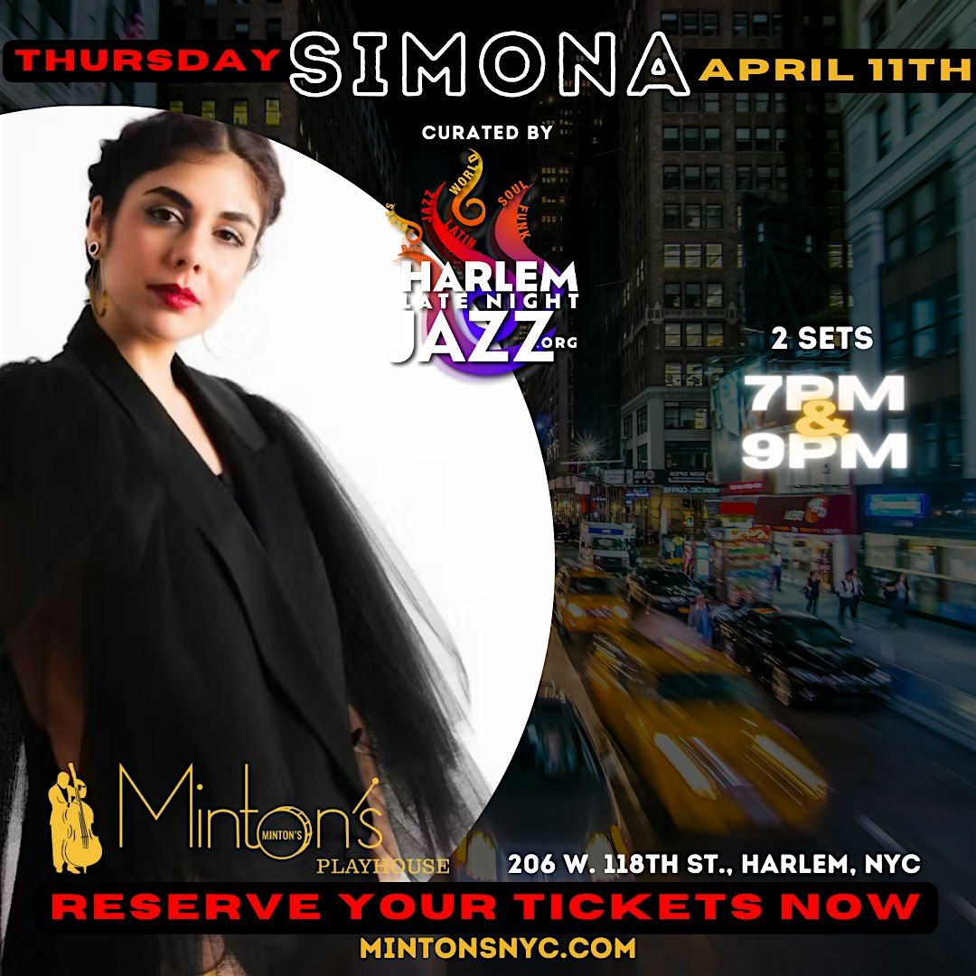 Thurs. 04/11: Simona at the Legendary Mintons Playhouse Harlem NYC ...