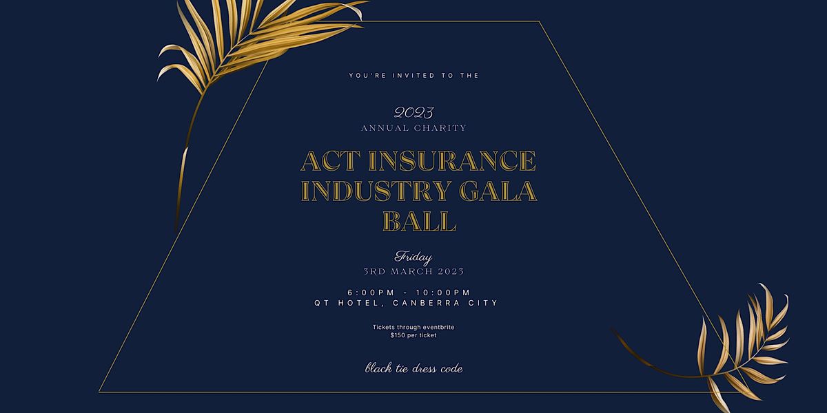 2023 ACT Insurance Industry Charity Gala Ball, QT Canberra, 3 March 2023