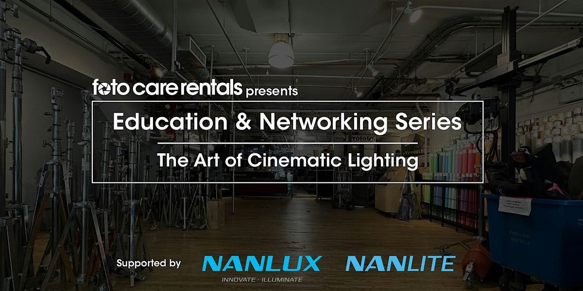 Education and Networking Series | The Art of Cinematic Lighting, Foto ...