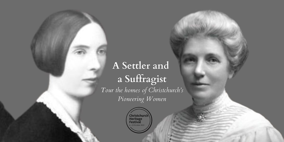 A Settler and a Suffragist: Homes of Christchurchs Pioneering Women ...