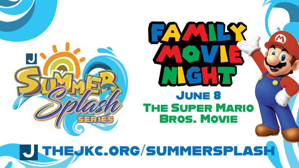 Summer Splash Series: FAMILY MOVIE NIGHT (The Super Mario Bros. Movie ...