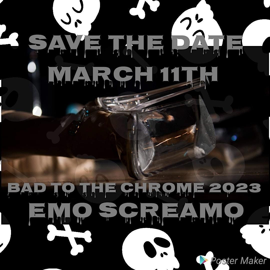 Bad to the Chrome 2023 - EMO SCREAMO, 3251 W Hillsborough Ave, Tampa ...