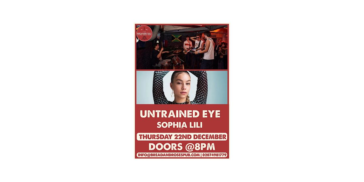 Live Music: Untrained Eye + Sophia Lili, The Bread & Roses, London, 22 ...