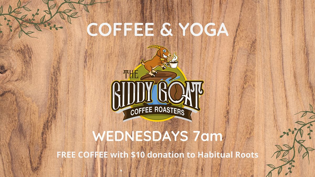 Sunrise Yoga at The Giddy Goat, The Giddy Goat Coffee Roasters ...
