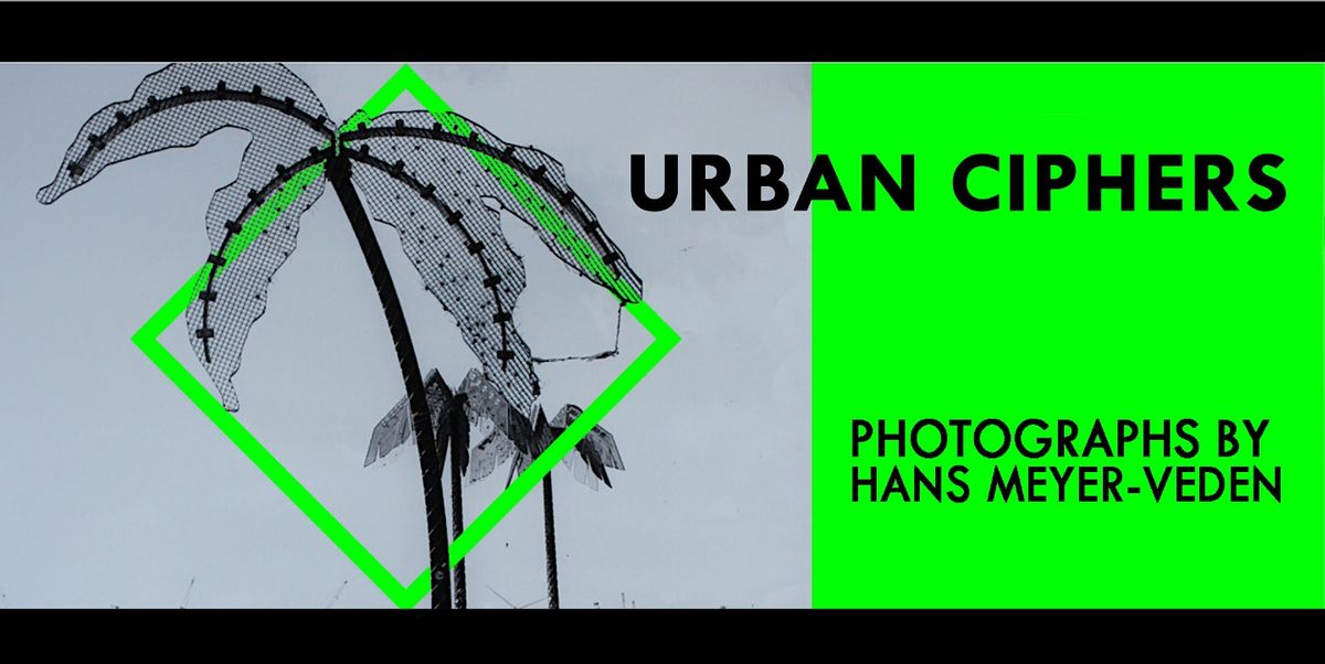 Guided Tour: Photography Exhibition "Urban Ciphers" (Chiffren einer Stadt), Jenisch House ...