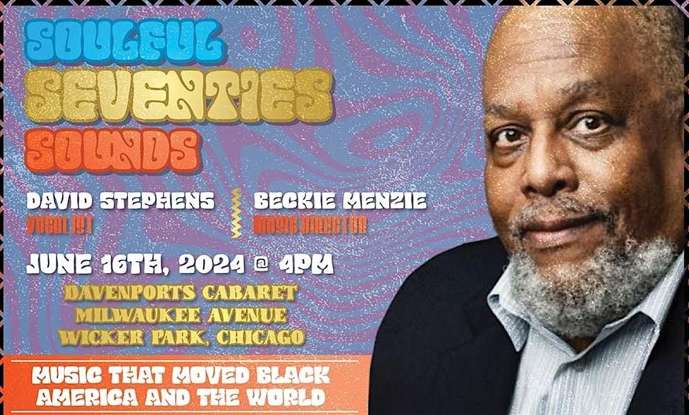 Soulful Seventies Sounds starring David Stephens, Davenport's Piano Bar ...