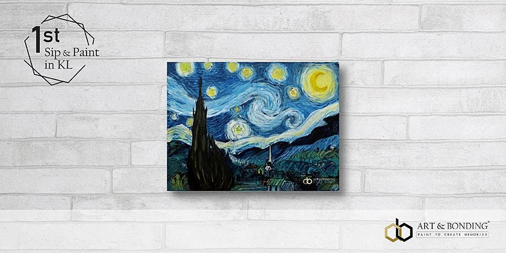 Sip & Paint Night : Starry Night by Van Gogh, Art & Bonding, Kuala ...