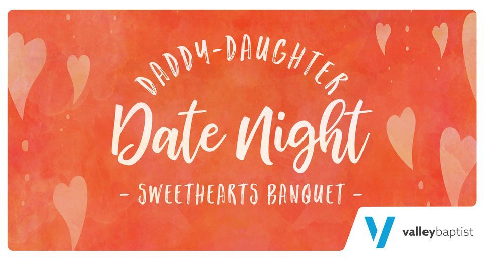 Daddy Daughter Date Night Valley Baptist Church Bakersfield 19