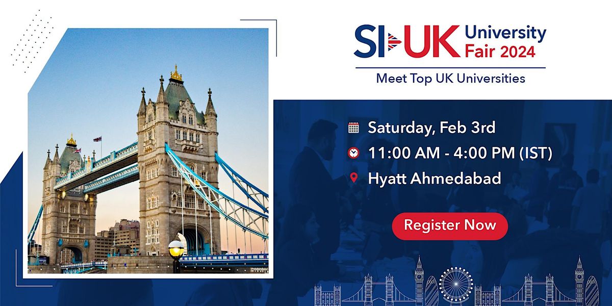 SI-UK University Fair Ahmedabad 2024, Hyatt Ahmedabad, 3 February 2024