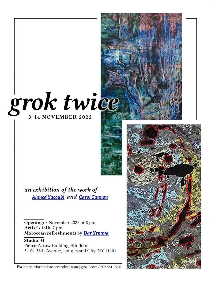 GROK TWICE; Historic Joint Art Exhibition, 34-01 38th Ave, Queens, 3 ...