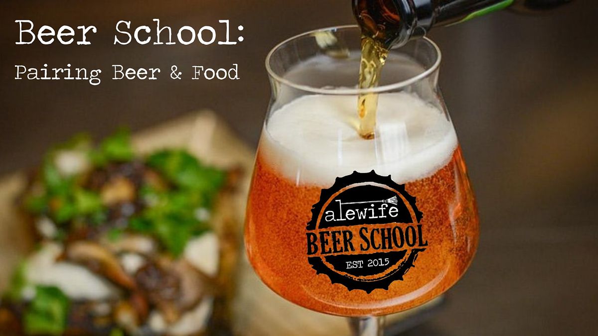 Beer School: Pairing Beer with Food, Alewife Bottle Shop and Tasting ...