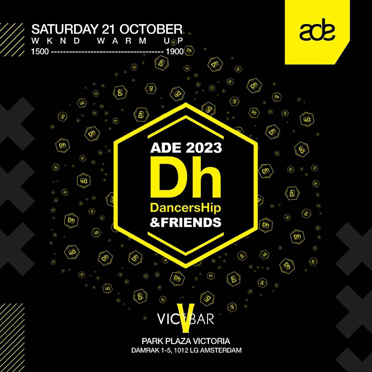 ADE 2023 // DancersHip & Friends Special, Vic's Bar - Park Plaza ...