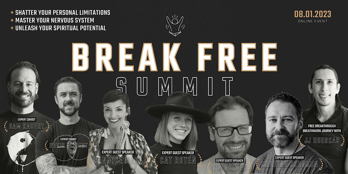 Break Free Summit: Personal Growth to Limitlessness (New York City ...