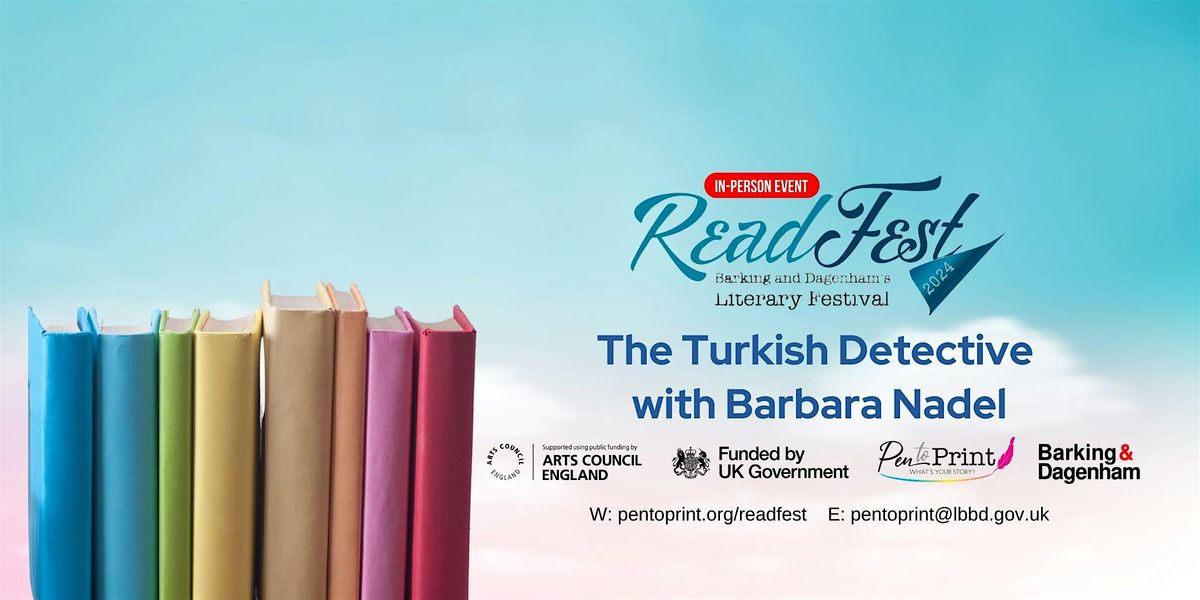 ReadFest 2024: The Turkish Detective with Barbara Nadel, Dagenham Library, Romford, 21 September ...