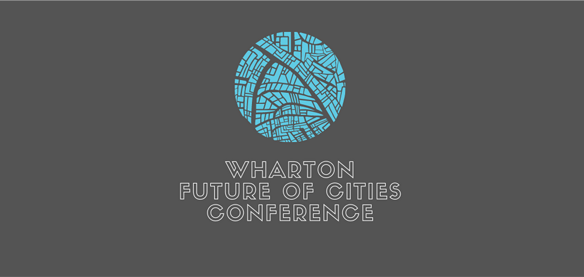 Wharton Future of Cities Conference 2022, Perry World House ...