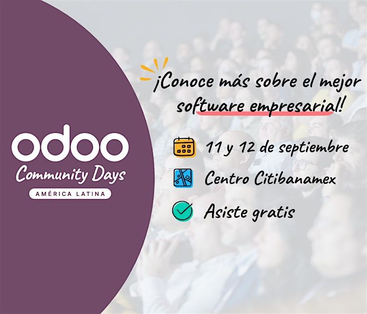 Odoo Community Days América Latina, Centro Citibanamex, Ciudad de México, 11 September to 12 ...