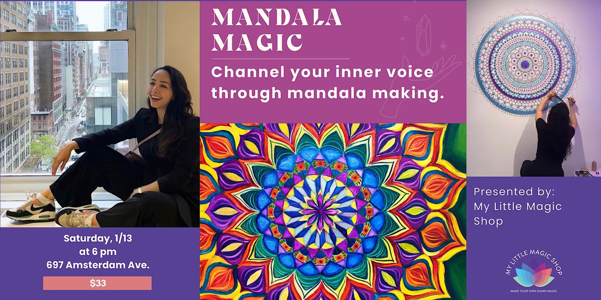 1/17: Mandala Magic, My Little Magic Shop, Amsterdam Avenue, New York, NY, USA, 17 January 2024