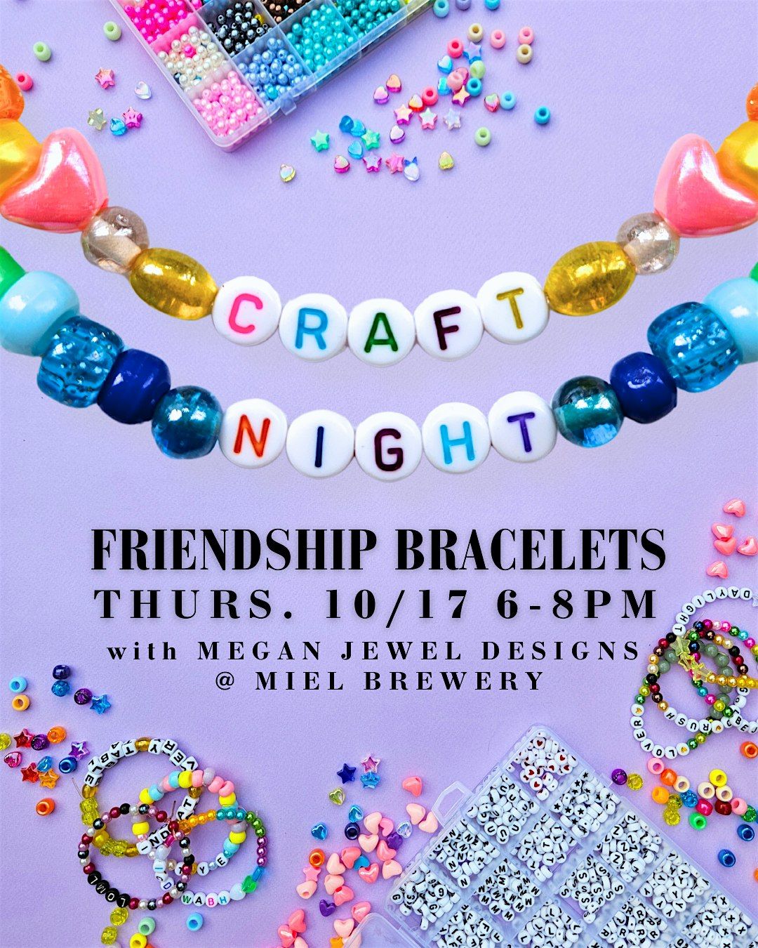 Craft Night! Friendship Bracelets with Megan Jewel Designs at Miel ...