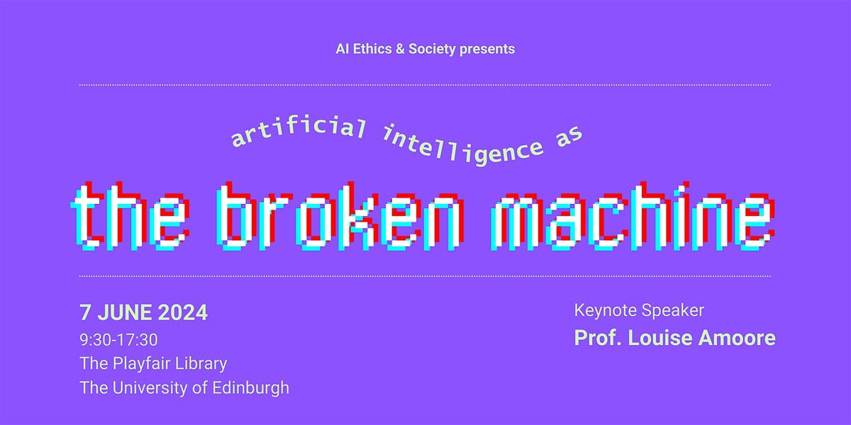AI as the Broken Machine, Playfair Library Hall, Edinburgh, 7 June 2024