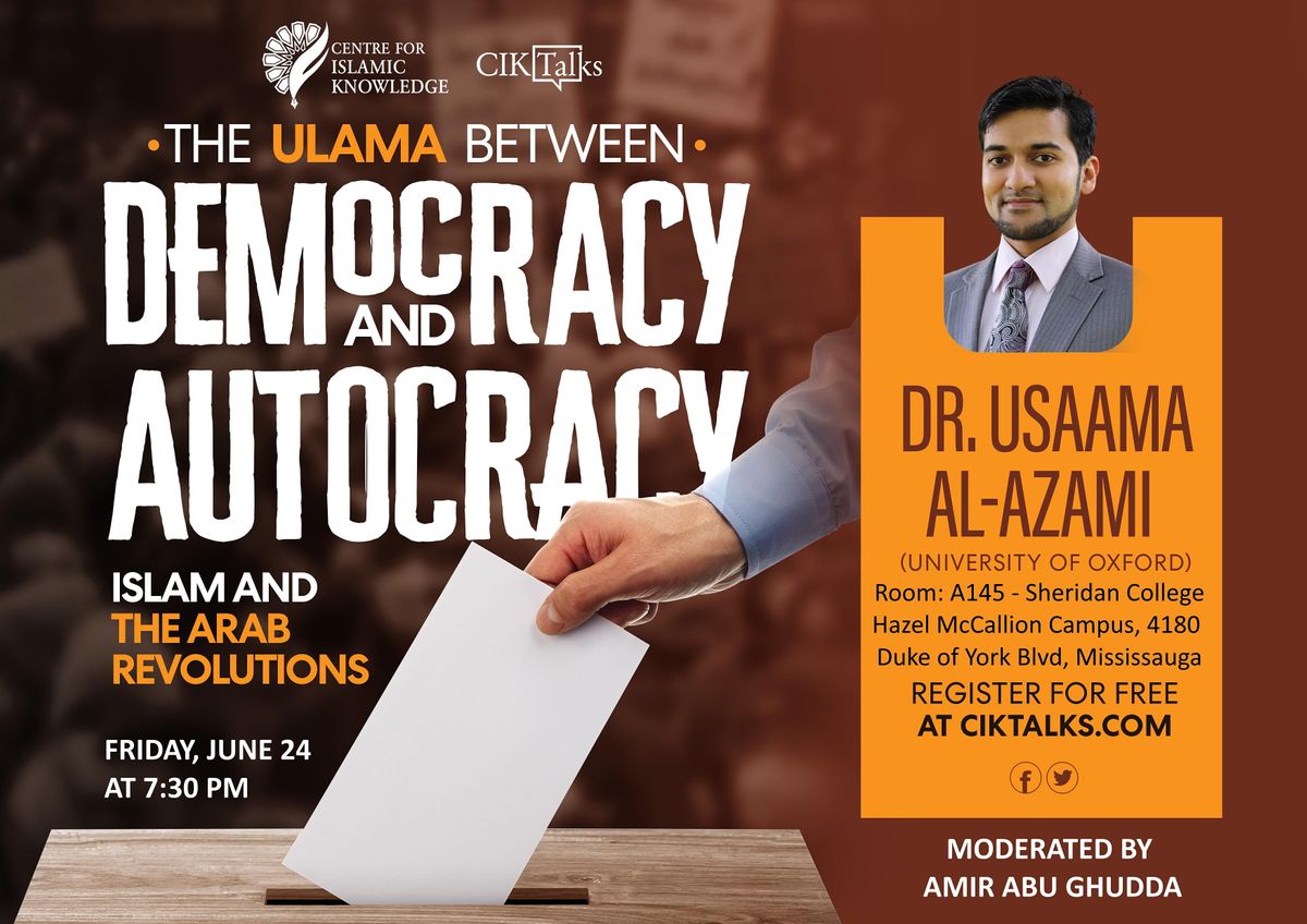 CIK Talk - The Ulama Between Democracy and Autocracy by Dr. Usaama al ...