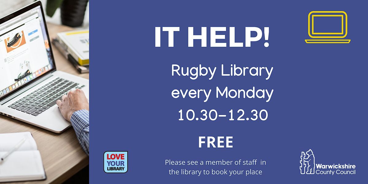 IT Help @ Rugby Library, Rugby Library and Information Centre, 8 August ...