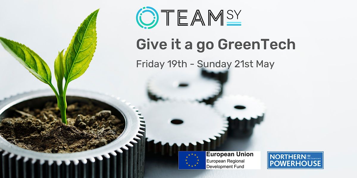 TEAM SY: Give it a go GreenTech, The Hallam i-Lab, Sheffield, 19 May to ...