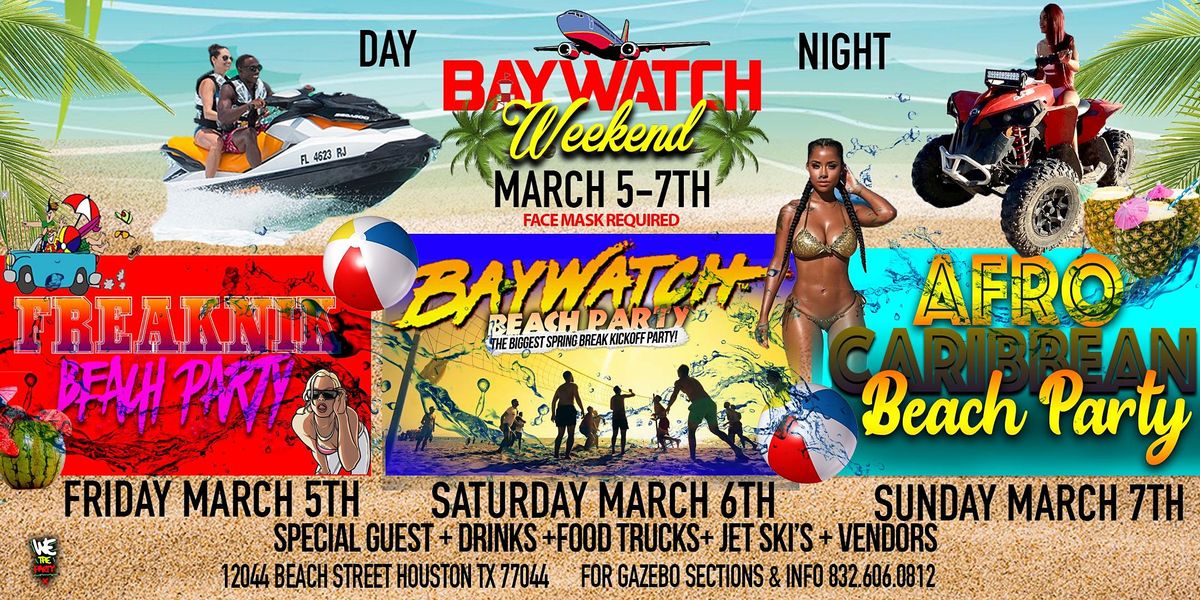 #BayWatchWeekend | 3Nights 3Days | Biggest Spring Break Kick Off Event ...