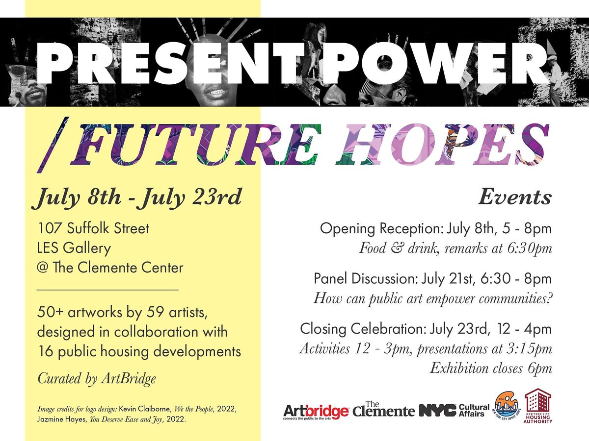 Present Power/Future Hopes Opening Reception, 107 Suffolk St, New York ...