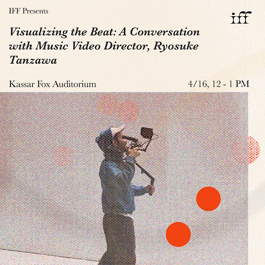IFF Presents: Visualizing the Beat: A Conversation with Ryosuke Tanzawa, Kassar-Fox Auditorium ...