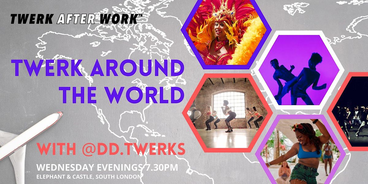 TWERK AROUND THE WORLD - 4 week Intro to Twerk Course, Dance Studio ...