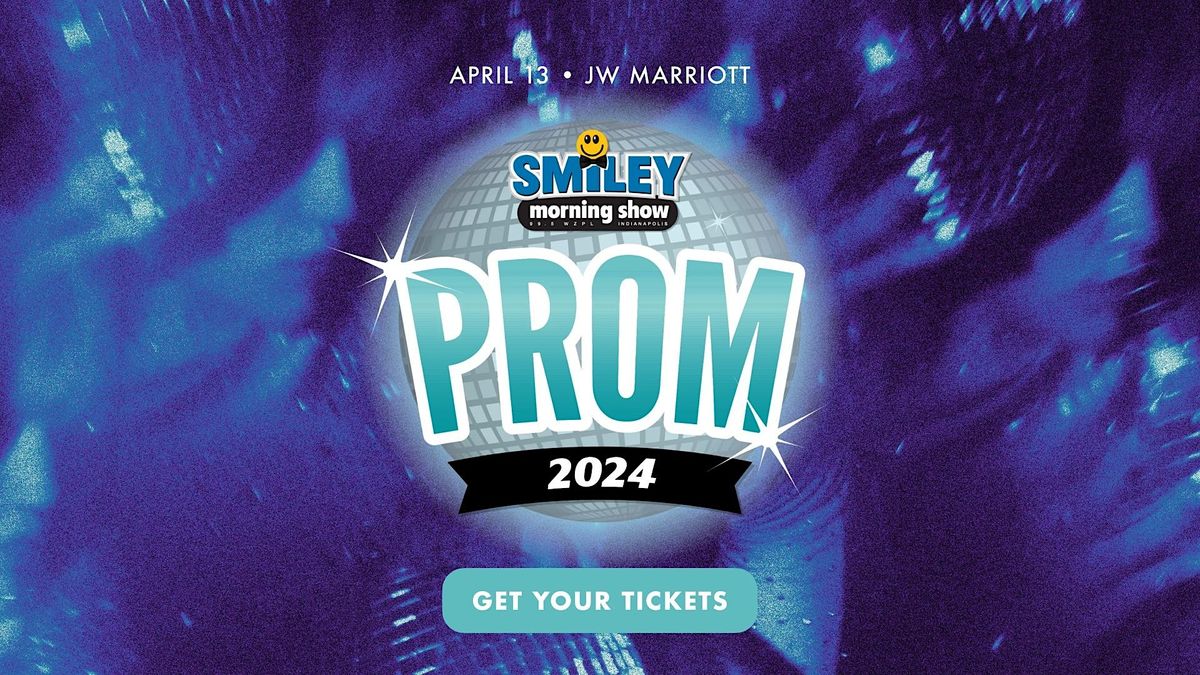 Smiley Prom 2024, JW Marriott Indianapolis, 13 April to 14 April
