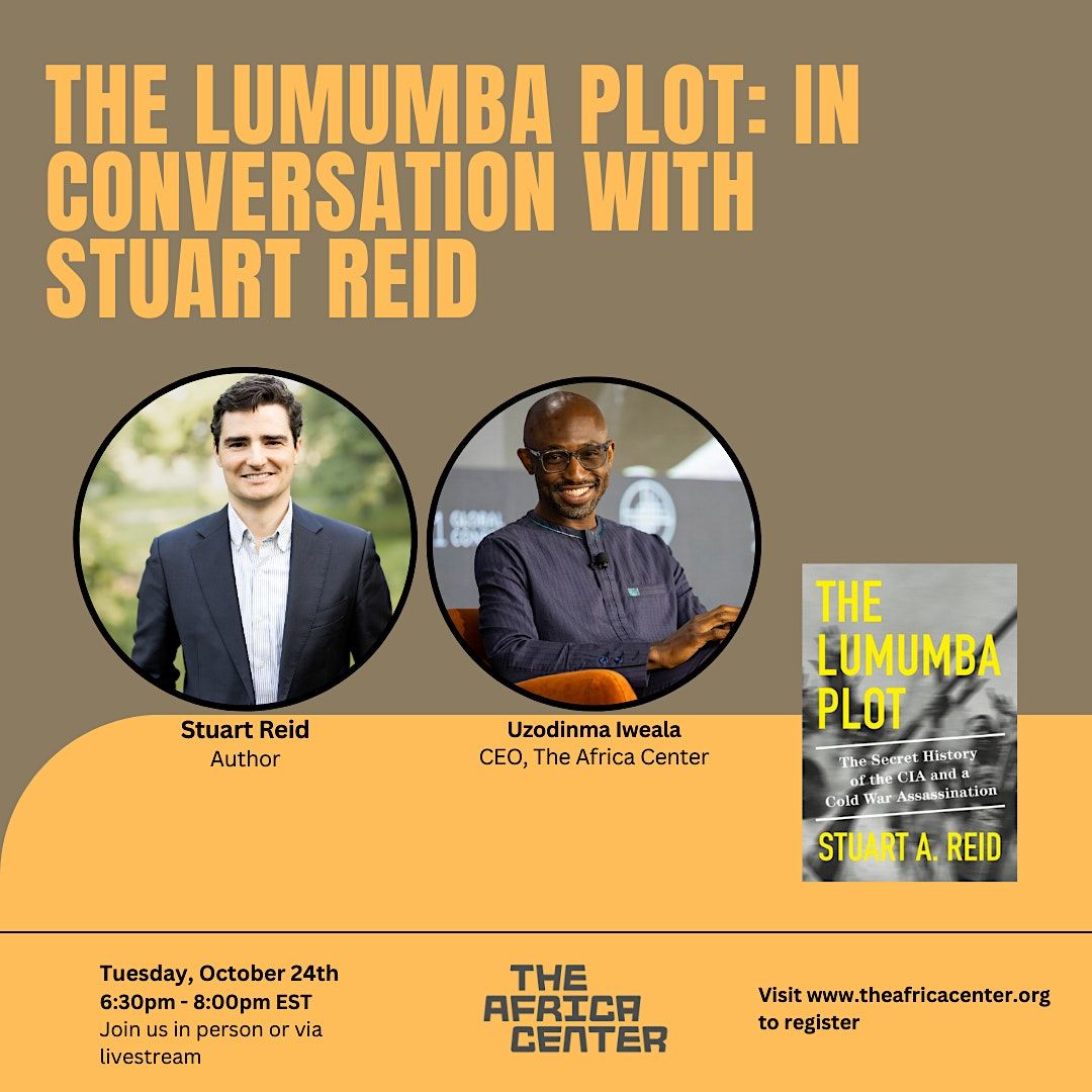 The Lumumba Plot: In Conversation with Stuart Reid, The Africa Center, New York, 24 October 2023