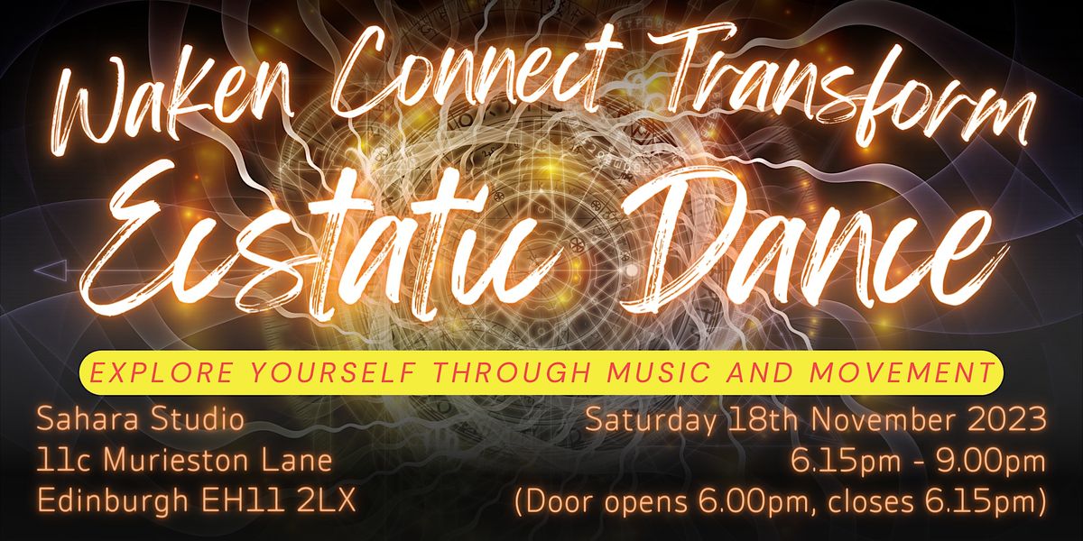 Ecstatic Dance @ Sahara Studio, Edinburgh. Saturday 18th November 2023 ...