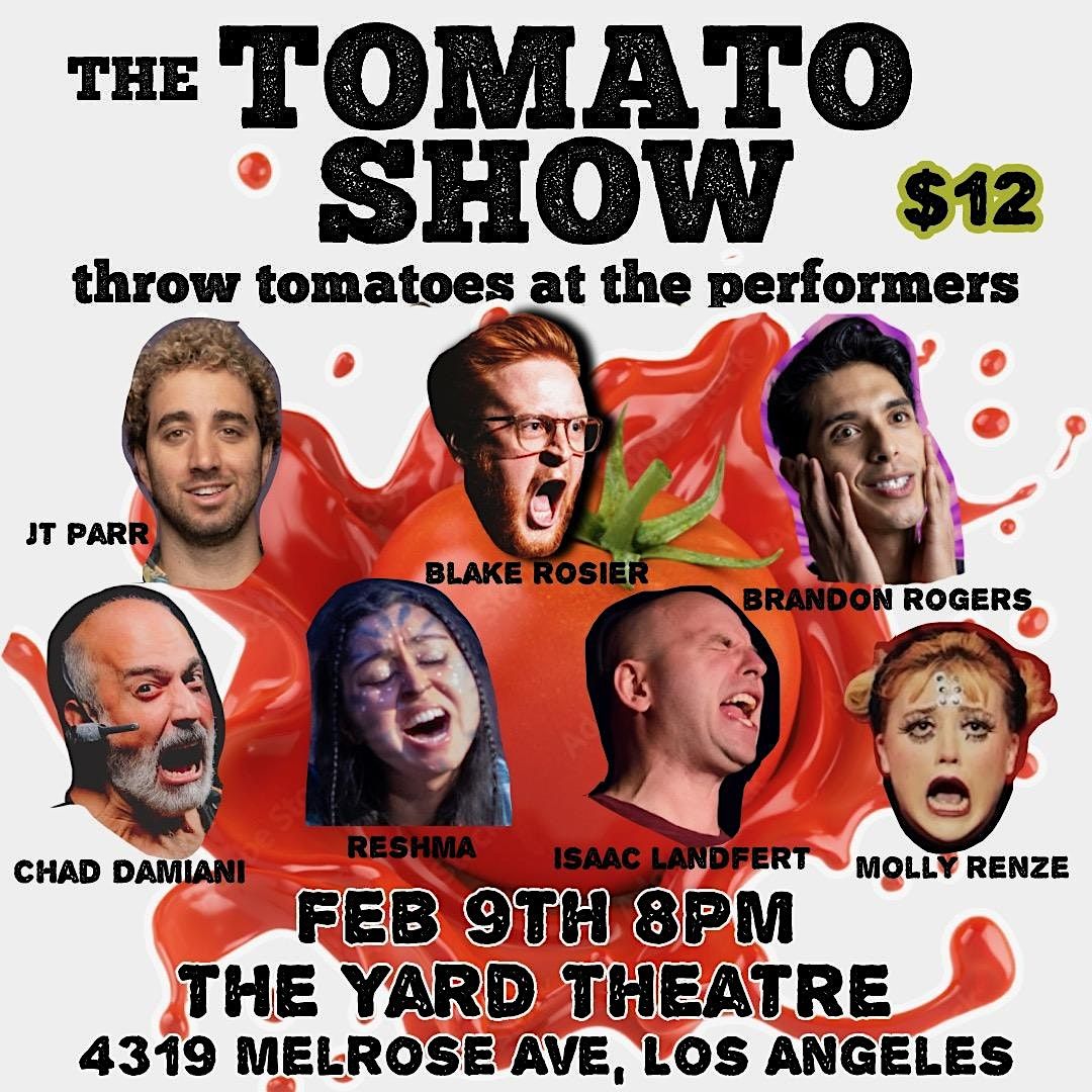 Blake Rosier Presents: The Tomato Show, The Yard Theater, Los Angeles, 9 February 2023