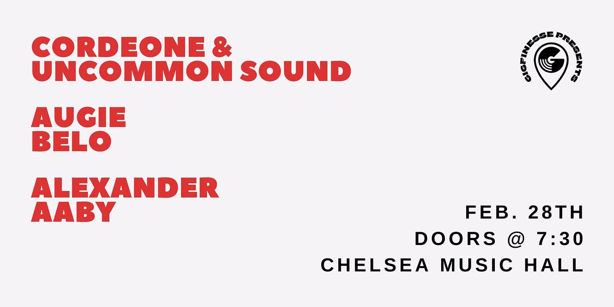 Alexander Aaby, Augie Bello, and Cordeone & UnCommon Sound, Chelsea ...