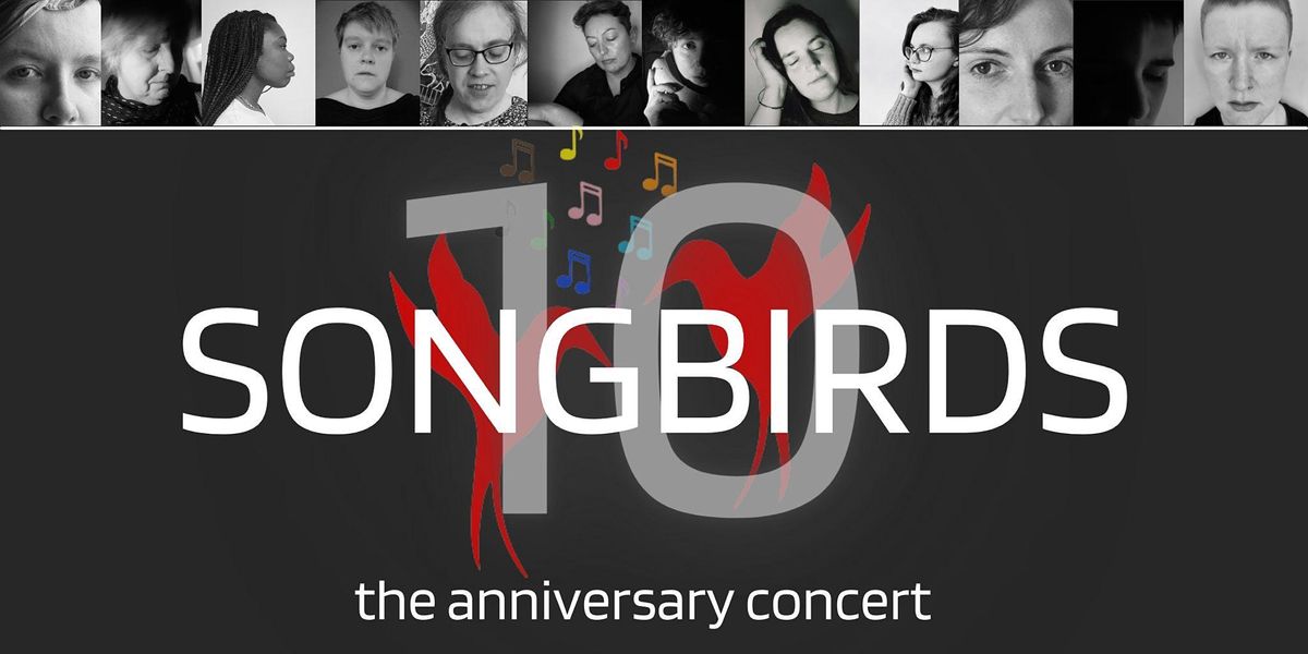 SONGBIRDS 10: The Anniversary Concert, Royal Welsh College of Music and ...