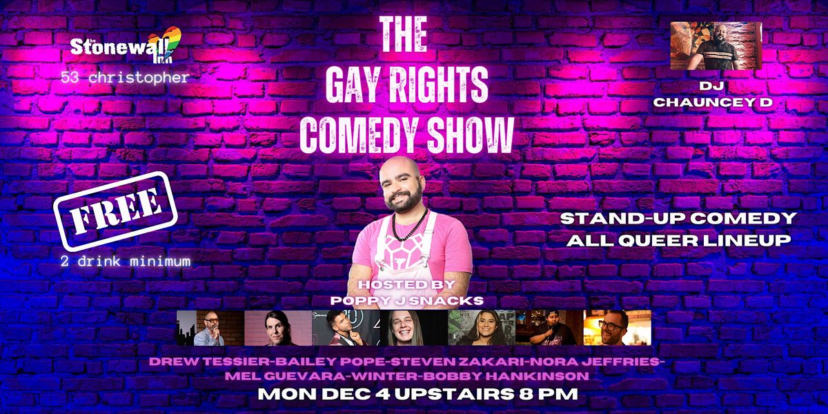 The Gay Rights Comedy Show at The Stonewall Inn, The Stonewall Inn, New ...