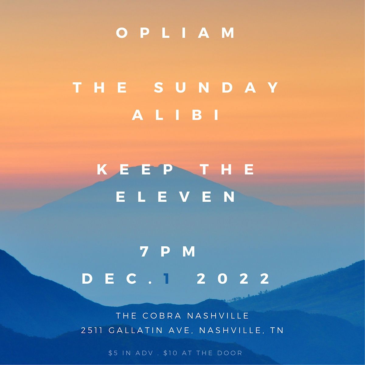 OPLIAM | The Sunday Alibi | Keep The Eleven, The Cobra, Nashville, 1 ...