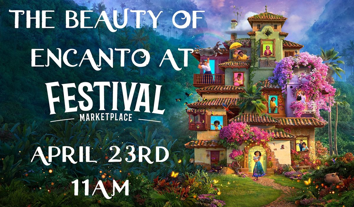 Encanto Free Live Show, Festival Marketplace, Pompano Beach, 23 April 2022