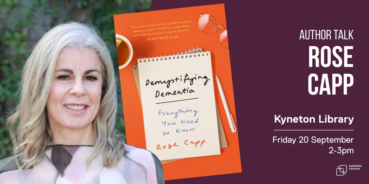 Demystifying Dementia: Everything You Need to Know, Kyneton Library, 20 ...