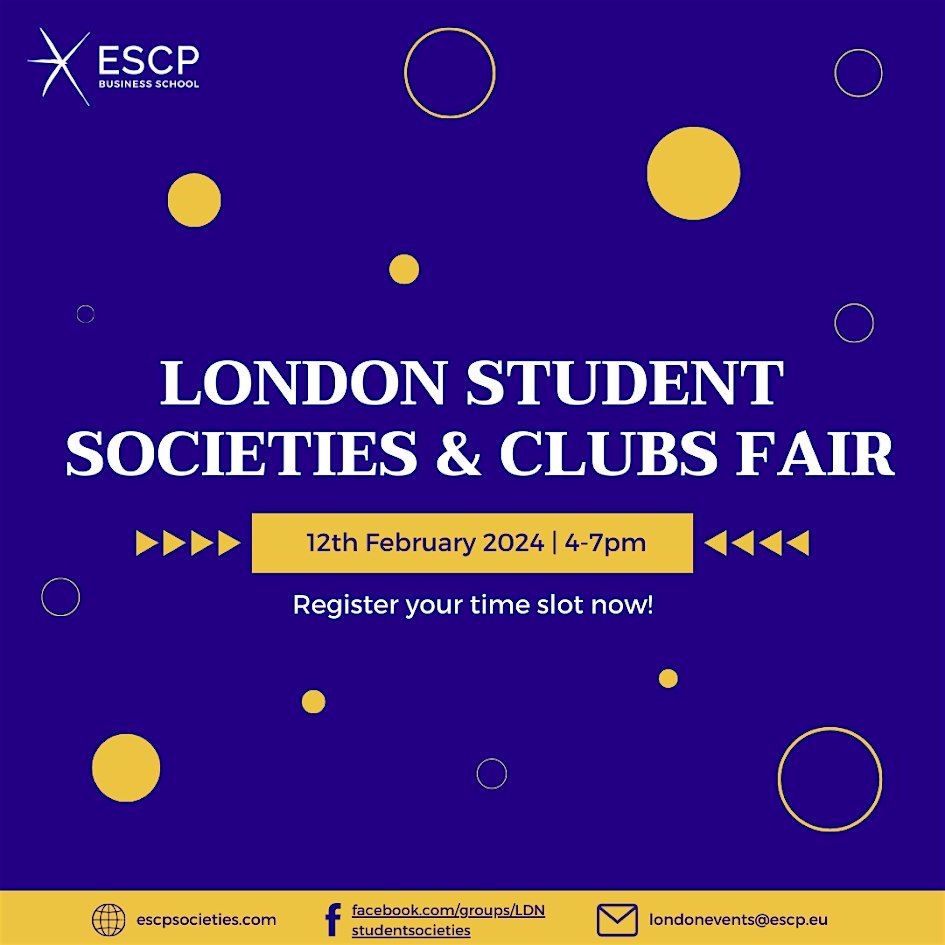 Society Fair 2024 (February Edition), ESCP Business School, London, 12 ...