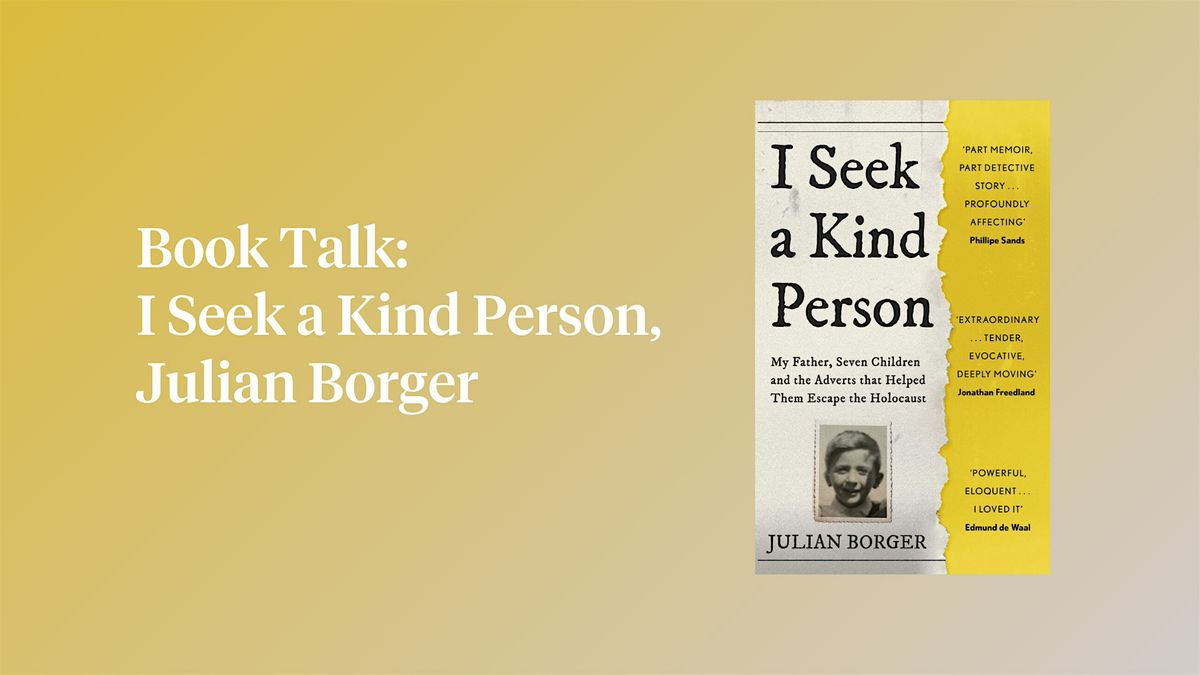 Book Talk: I Seek a Kind Person, Julian Borger, The Wiener Holocaust ...