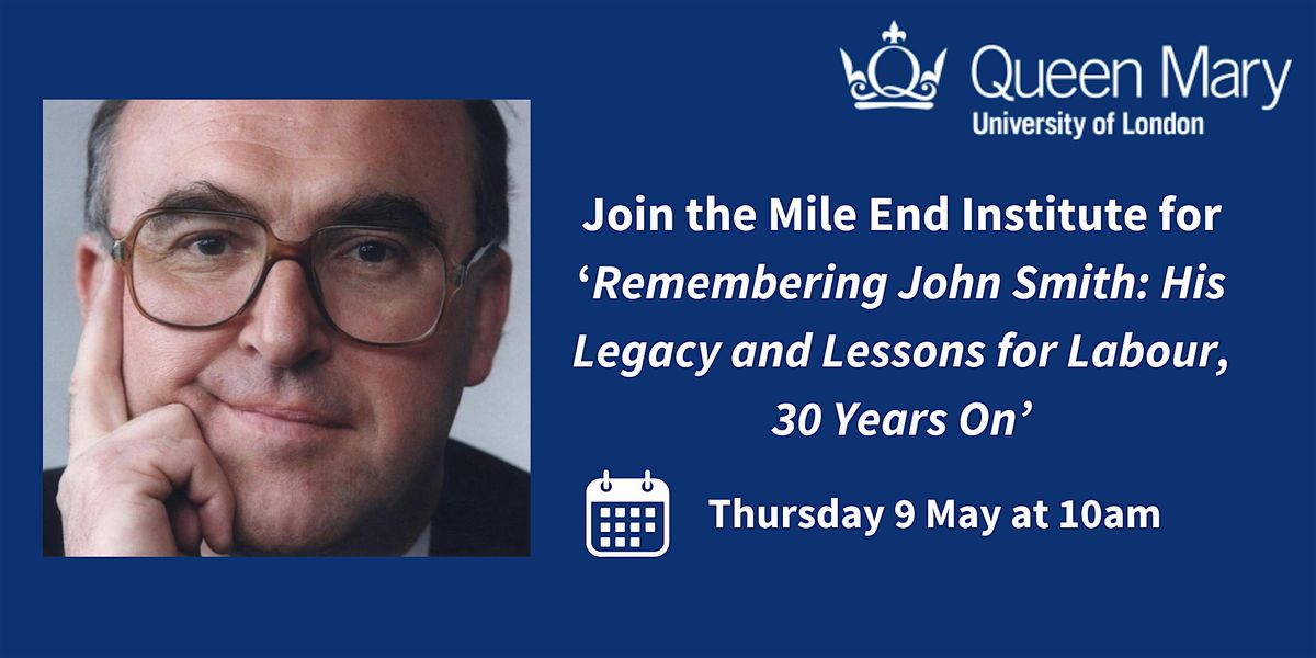 Remembering John Smith: His Legacy and Lessons for Labour, 30 Years On ...