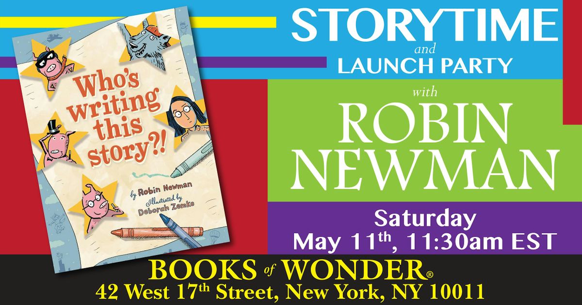 Storytime Launch Party | Whos Writing This Story? by Robin Newman ...