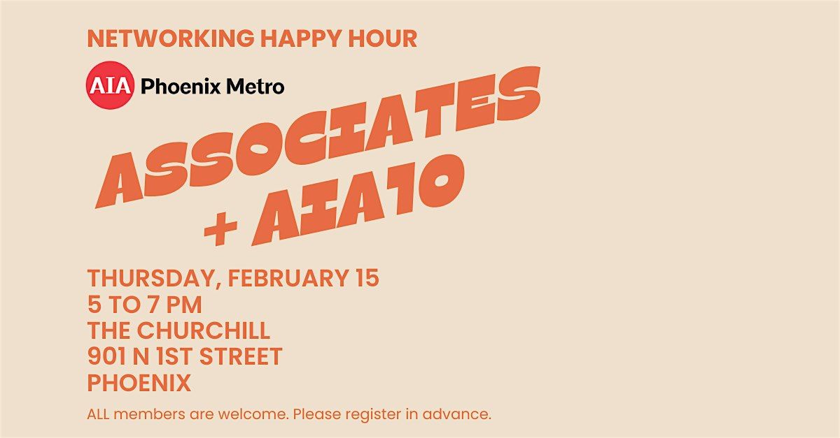 AIA Phoenix Metro Networking Happy Hour, The Churchill, Phoenix, 15 ...